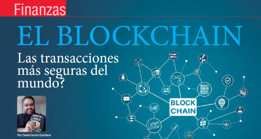 FINANZAS | El Blockchain, Las Transacciones Más Seguras del Mundo ...