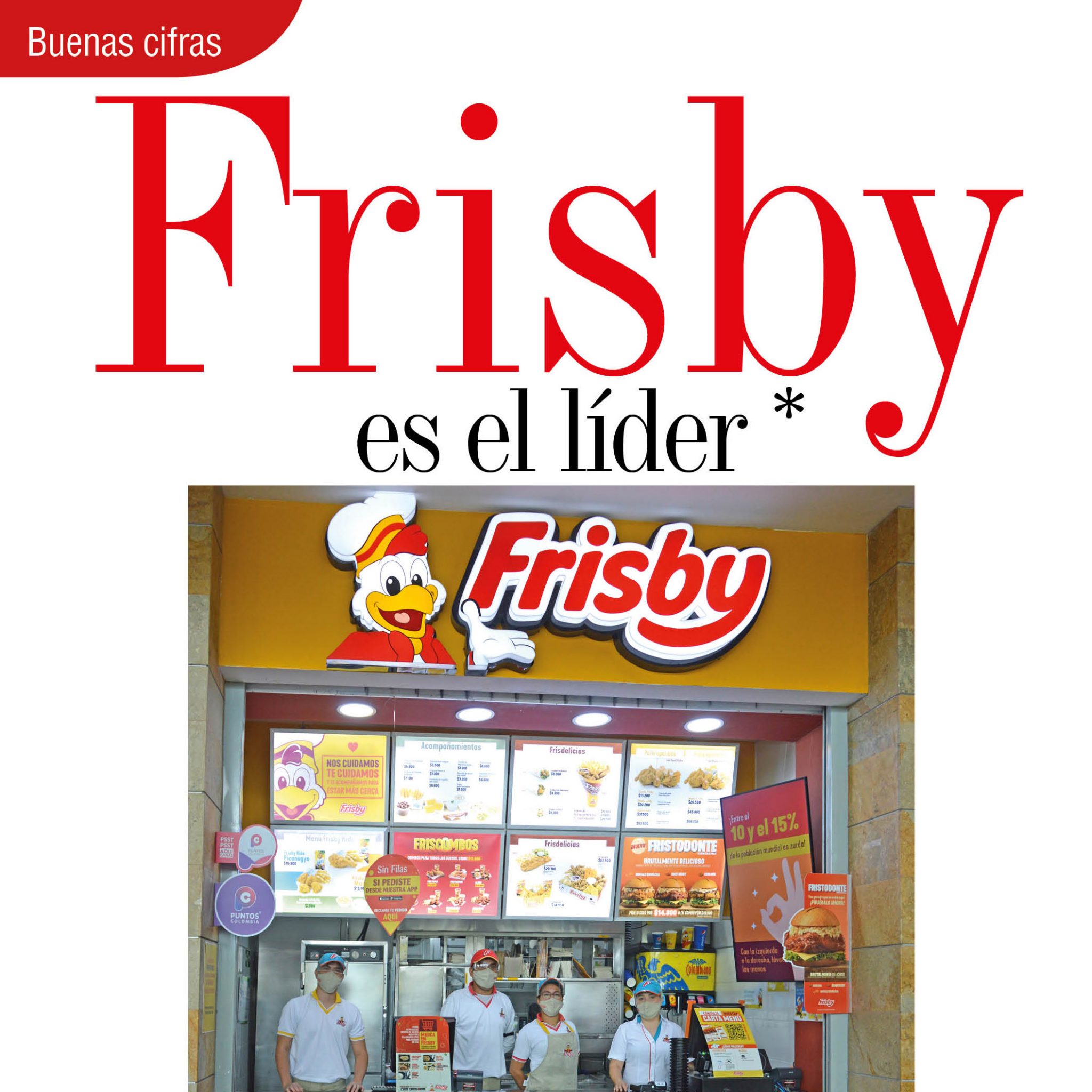 BUENAS CIFRAS | FRISBY ES EL LÍDER - Unicentro Cúcuta